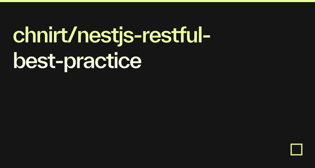 chnirt/nestjs-restful-best-practice - Codesandbox