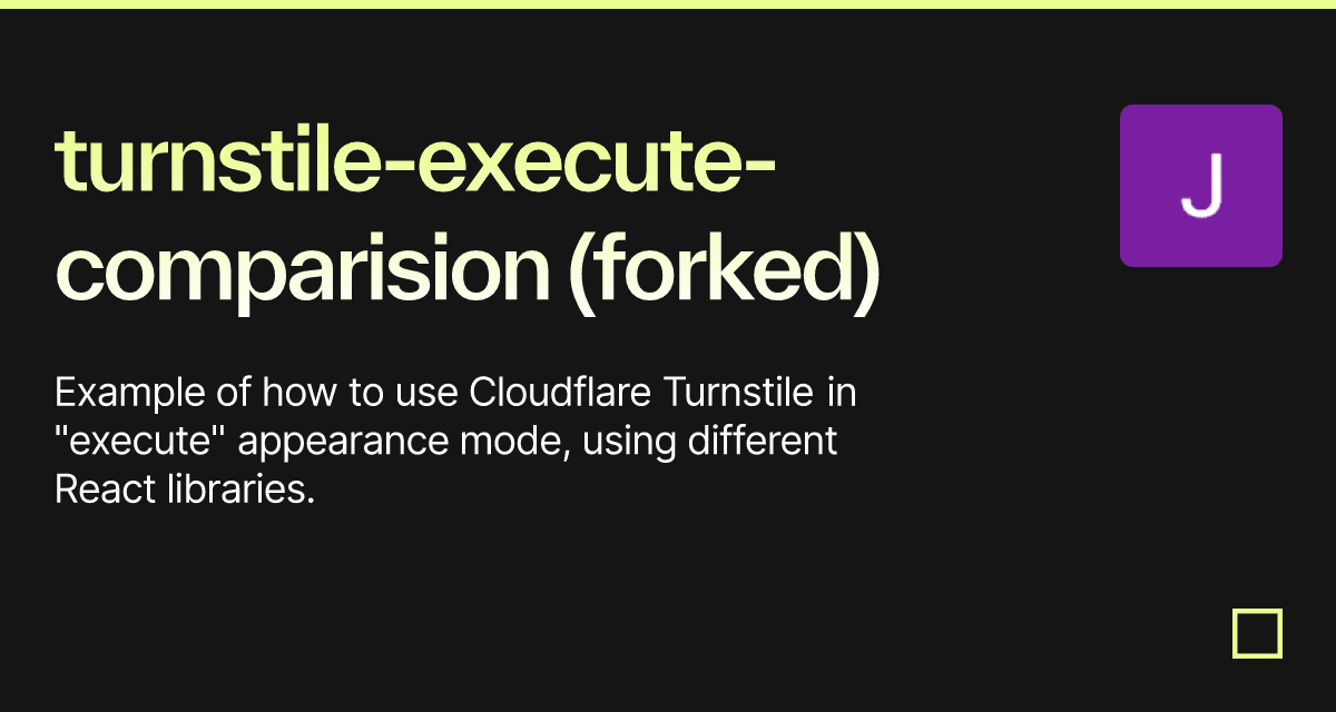 turnstile-execute-comparision (forked) - Codesandbox