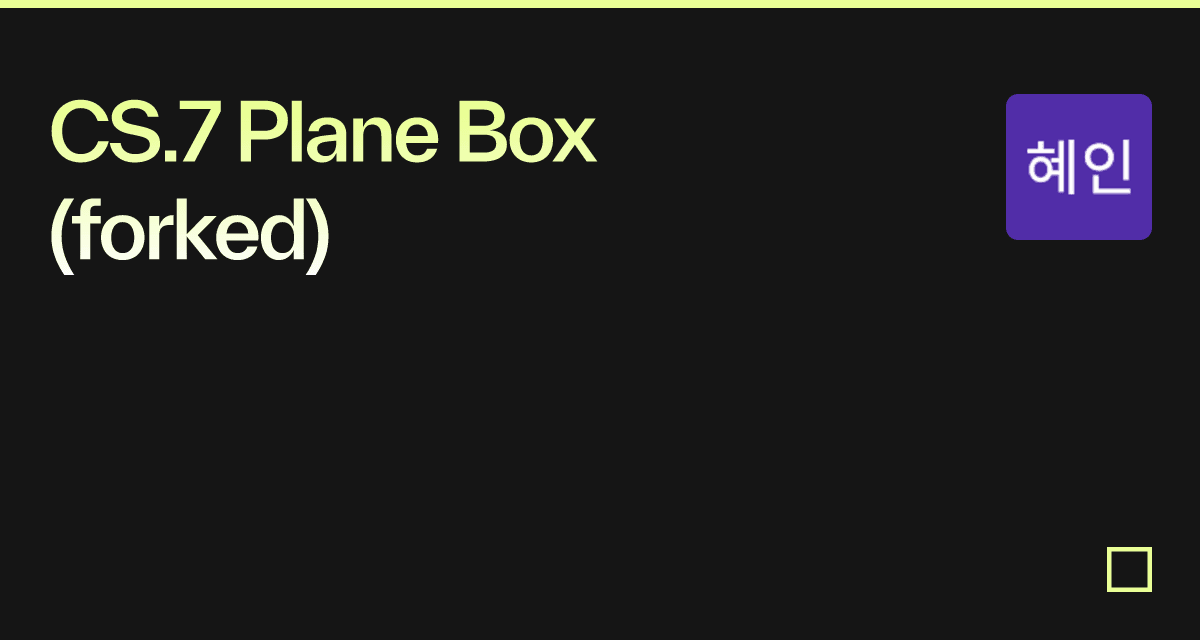 CS.7 Plane Box (forked) - Codesandbox
