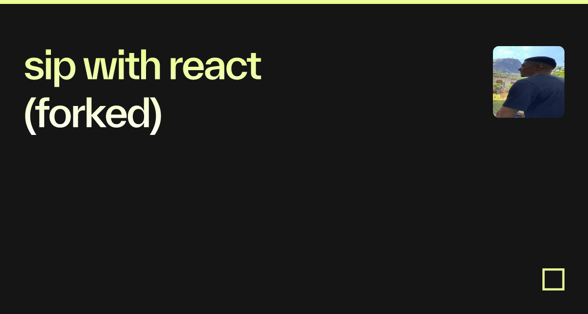 Sip With React Forked Codesandbox