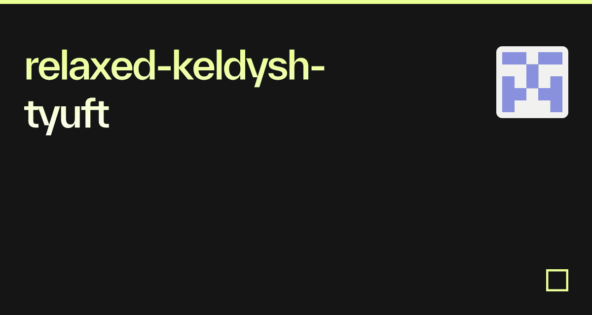 relaxed-keldysh-tyuft - Codesandbox
