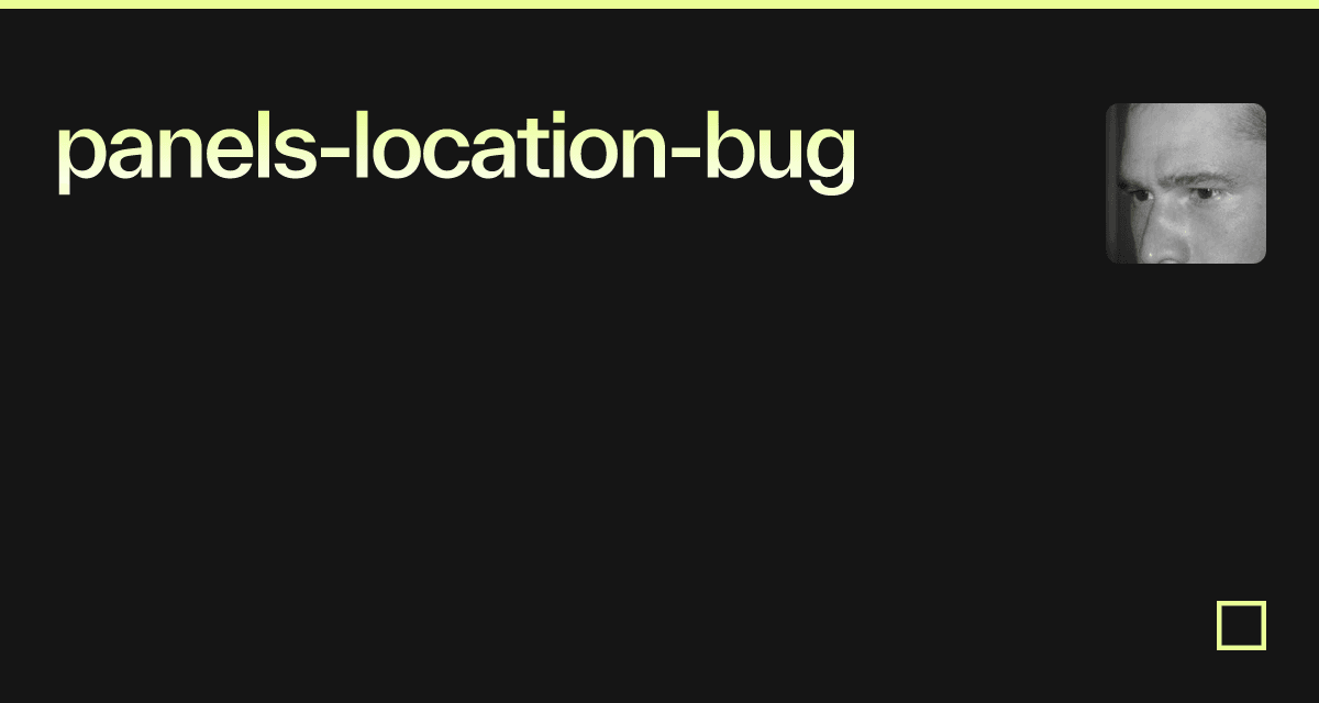 panels-location-bug - Codesandbox