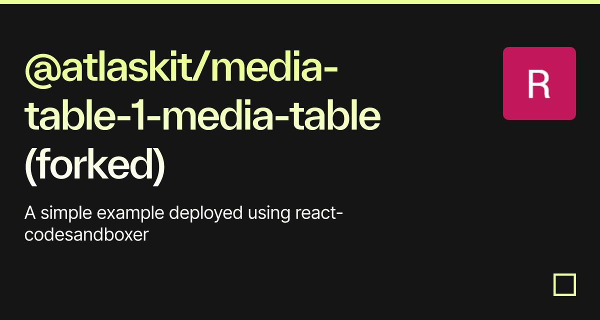 @atlaskit/media-table-1-media-table (forked) - Codesandbox