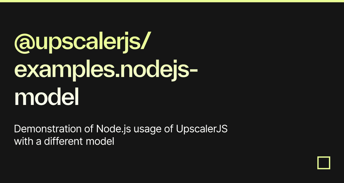 @upscalerjs/examples.nodejs-model - Codesandbox