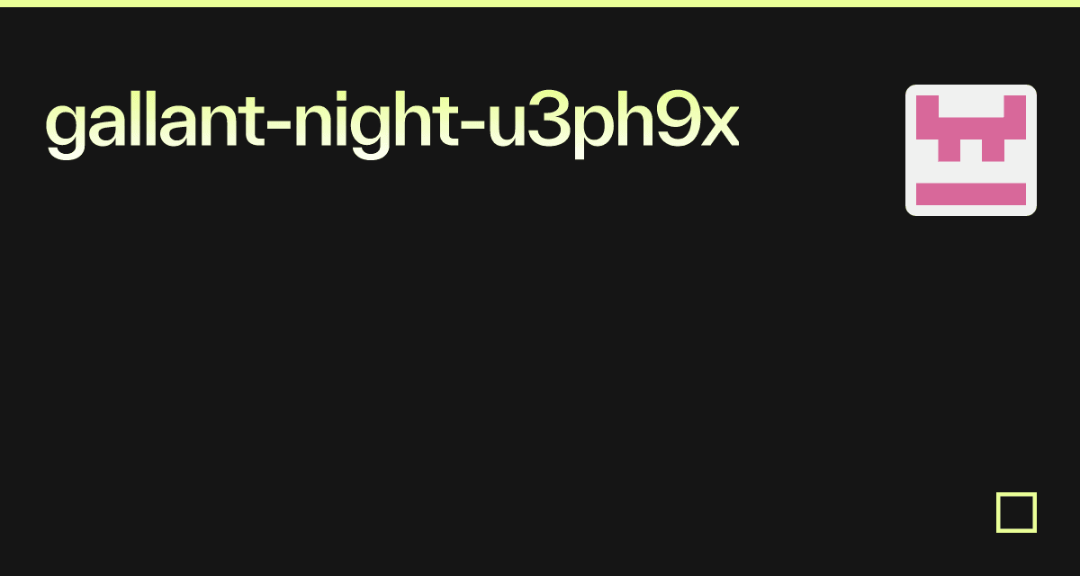 gallant-night-u3ph9x - Codesandbox