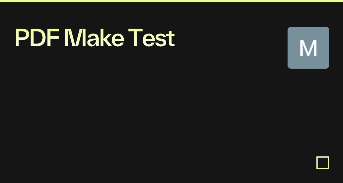 PDF Make Test - Codesandbox
