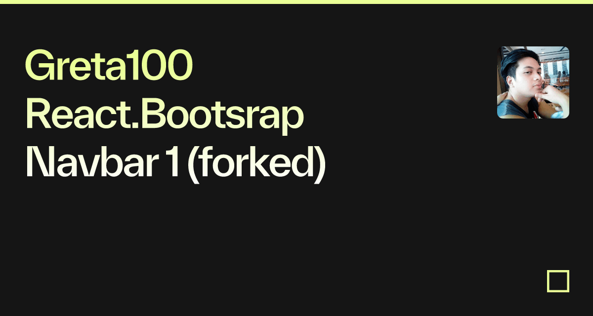 Greta100 React.Bootsrap Navbar 1 (forked) - Codesandbox