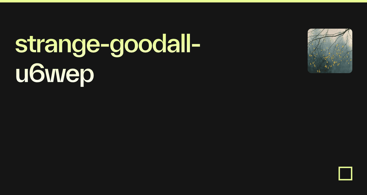 strange-goodall-u6wep - Codesandbox