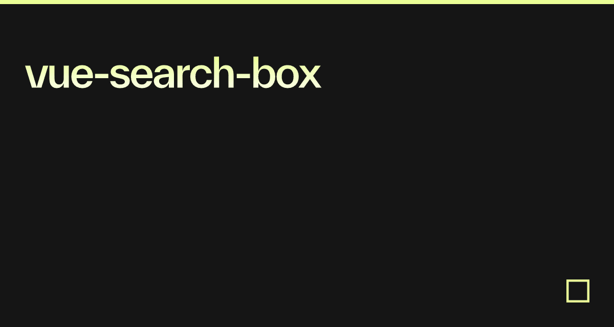 vue-search-box - Codesandbox