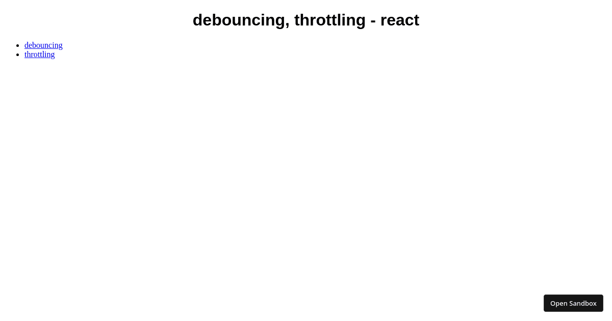 debouncing, throttling - react - Codesandbox