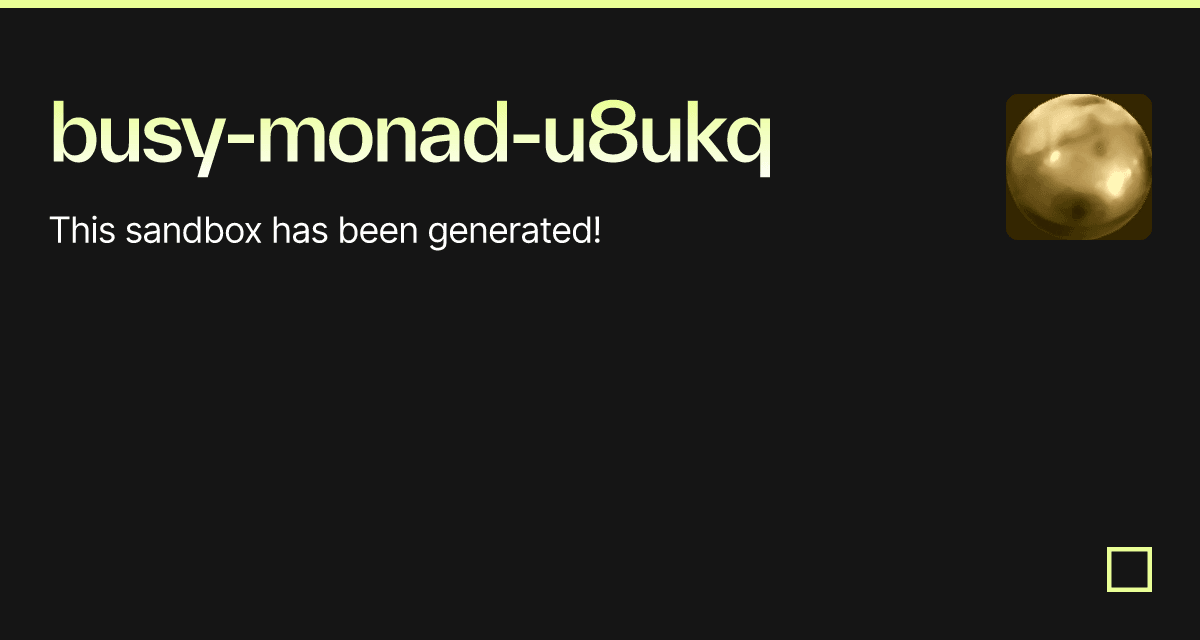 busy-monad-u8ukq - Codesandbox