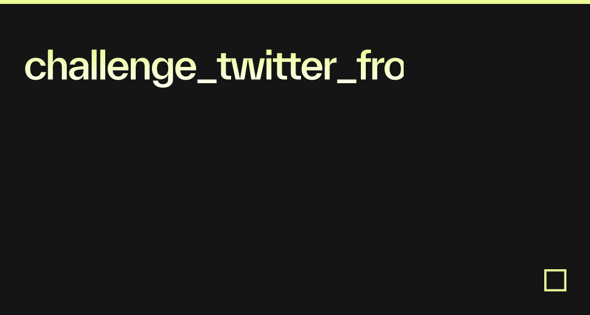 challenge_twitter_front - Codesandbox
