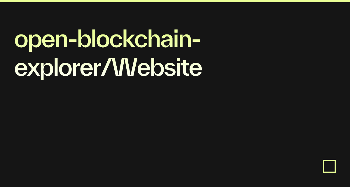 open-blockchain-explorer/Website - Codesandbox