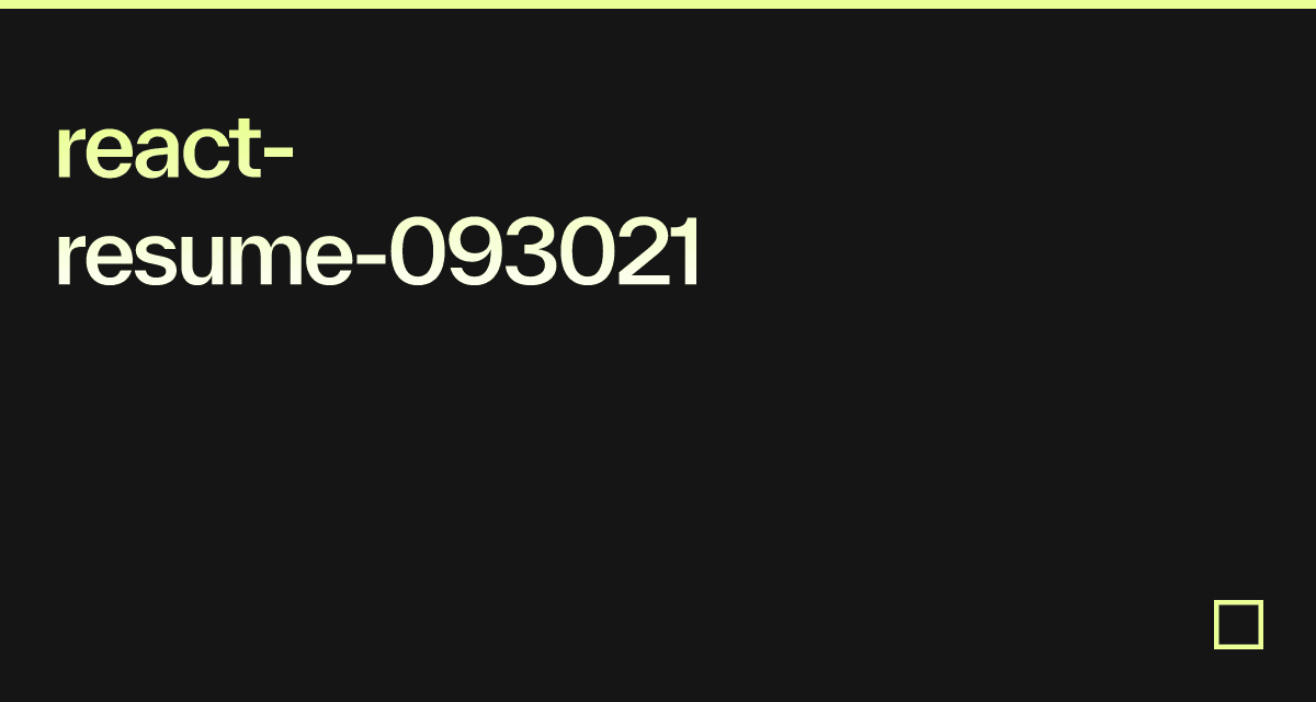 react-resume-093021 - Codesandbox