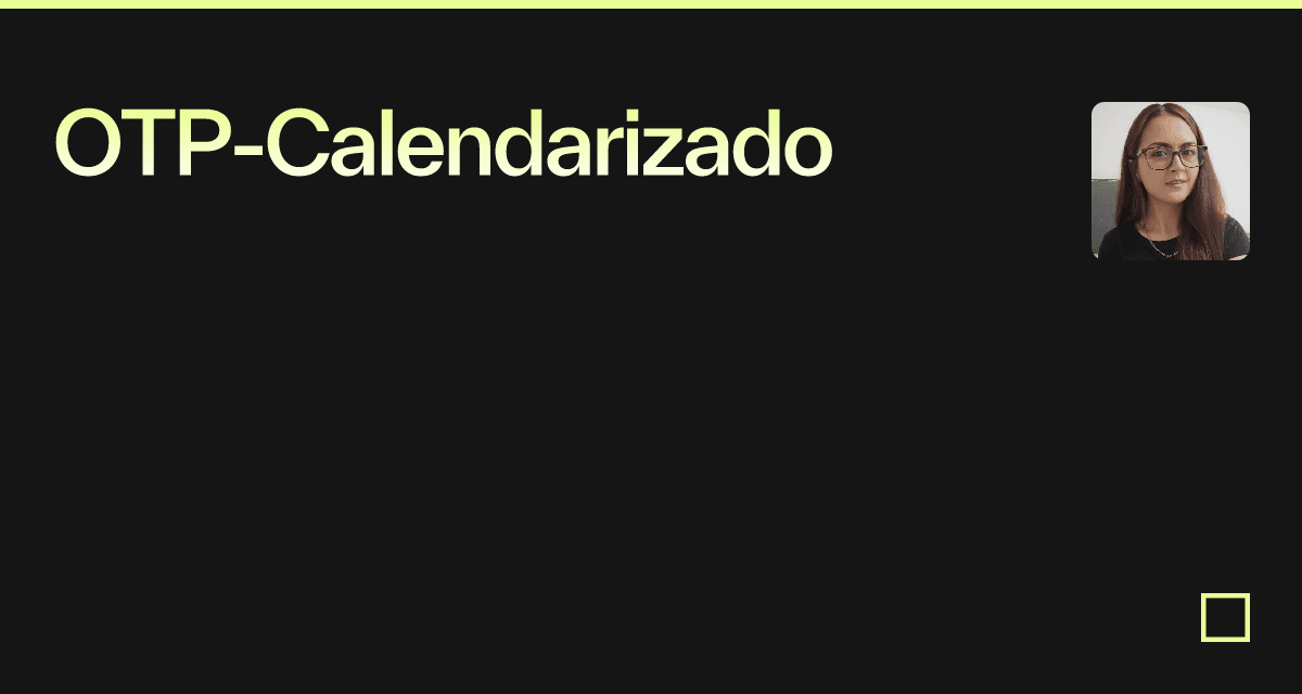 OTP-Calendarizado - Codesandbox
