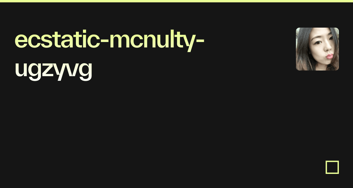 ecstatic-mcnulty-ugzyvg - Codesandbox