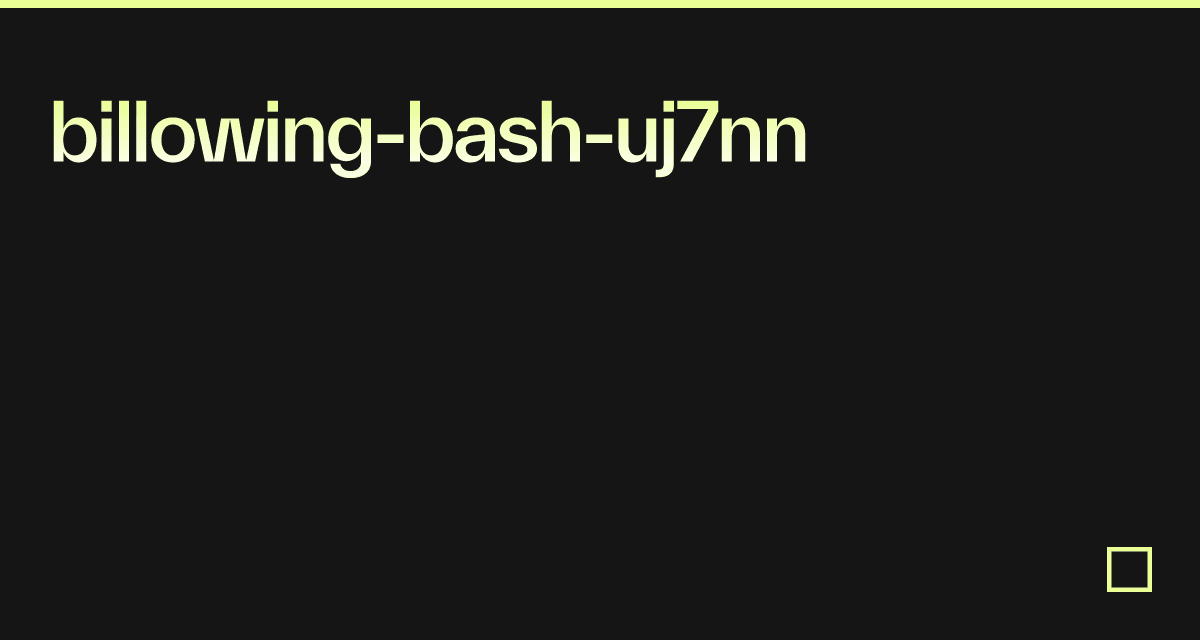 billowing-bash-uj7nn - Codesandbox