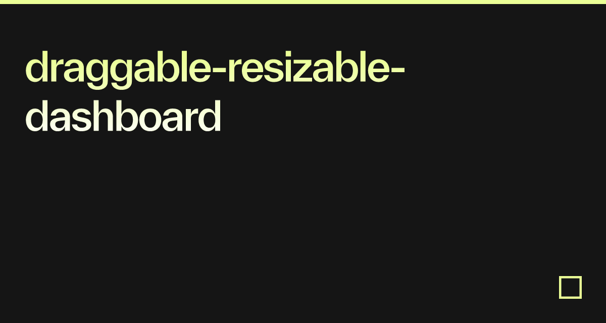 draggable-resizable-dashboard - Codesandbox