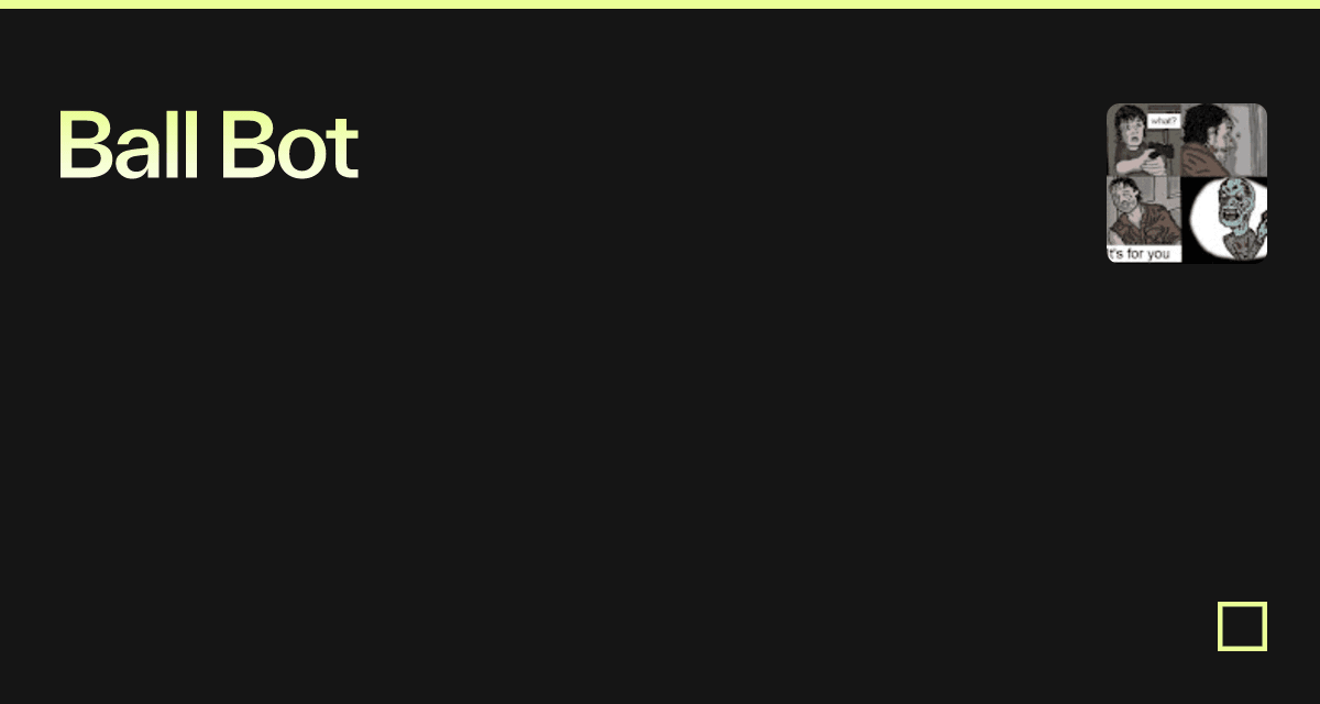 Ball Bot - Codesandbox