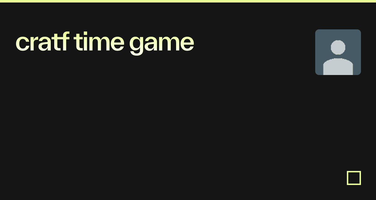 cratf time game - Codesandbox