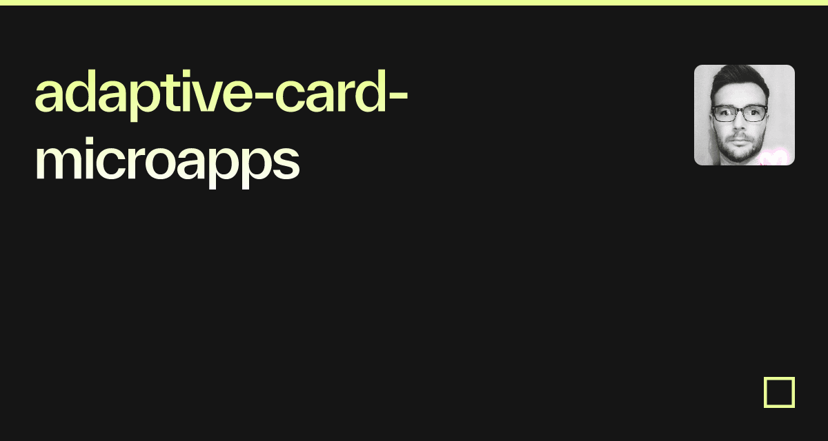 adaptive-card-microapps - Codesandbox