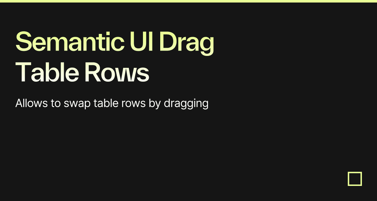 Semantic Ui Drag Table Rows Codesandbox