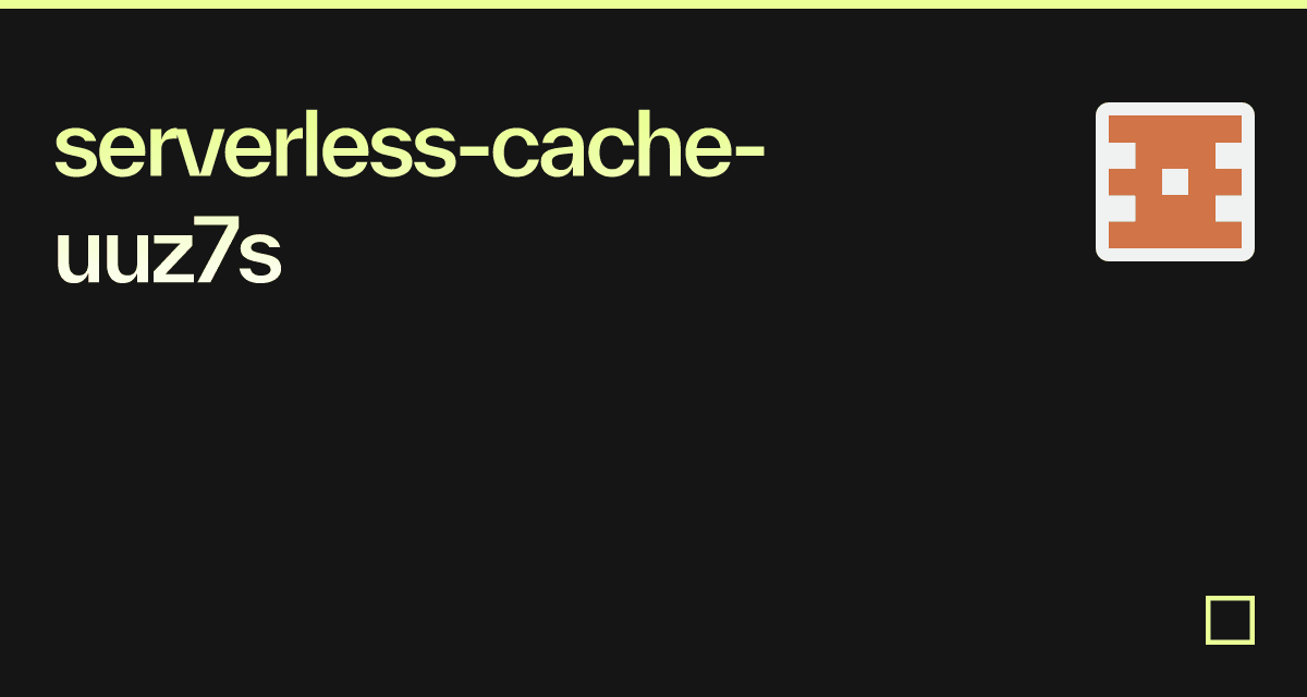 serverless-cache-uuz7s - Codesandbox