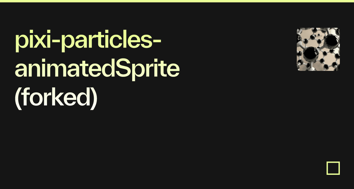 pixi-particles-animatedSprite (forked) - Codesandbox