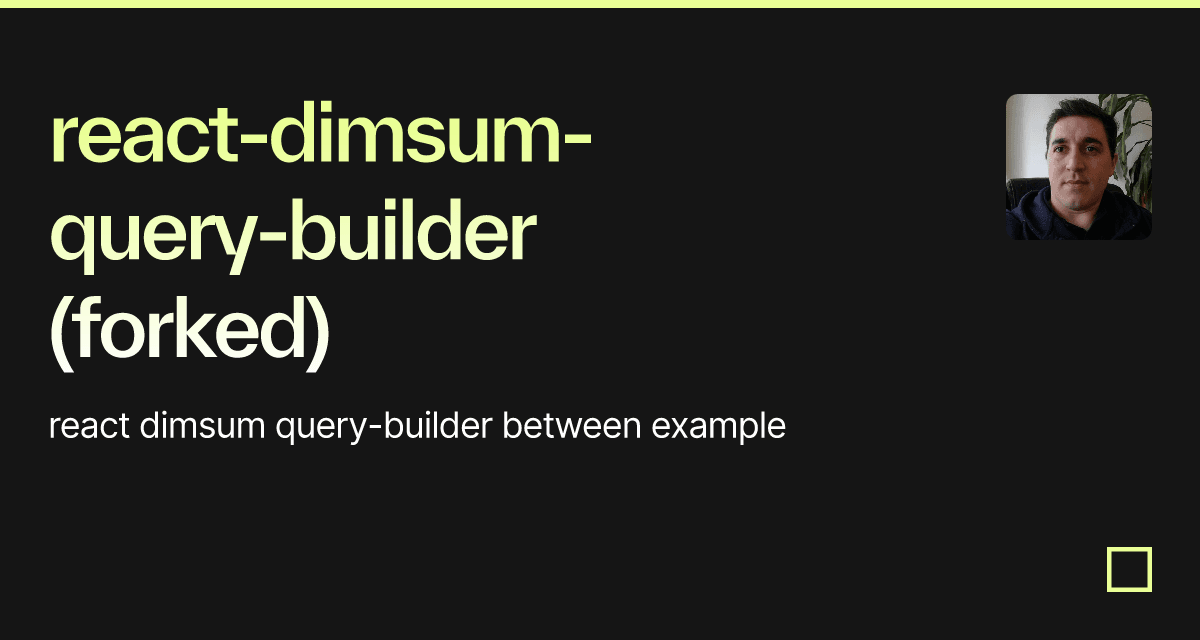 react-dimsum-query-builder (forked) - Codesandbox