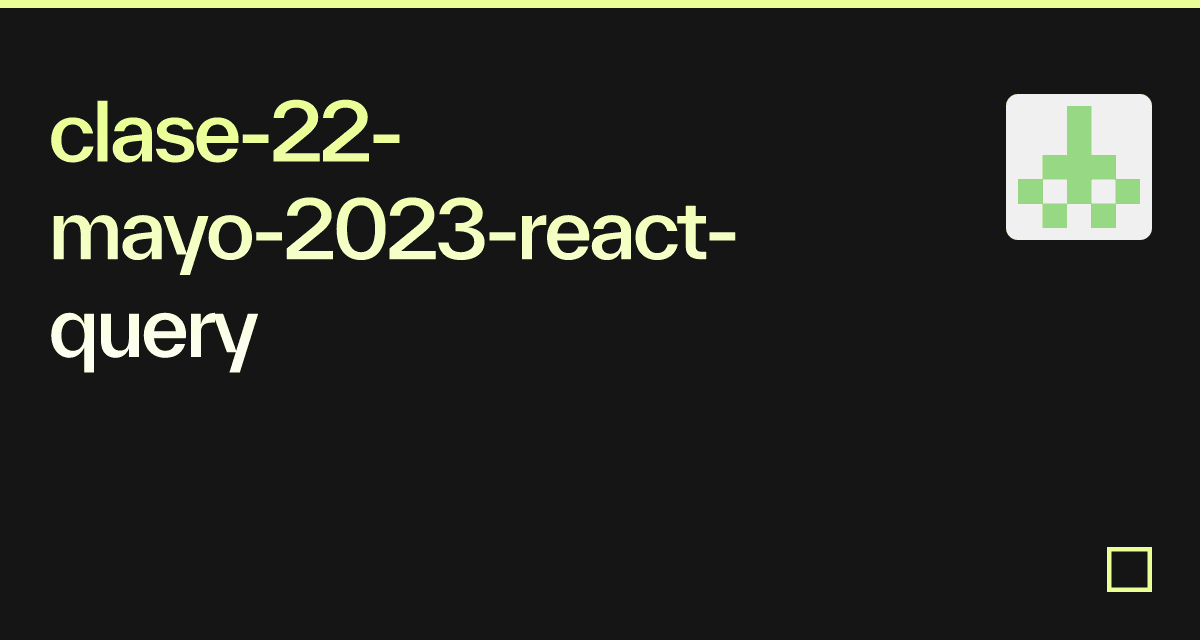 clase-22-mayo-2023-react-query - Codesandbox