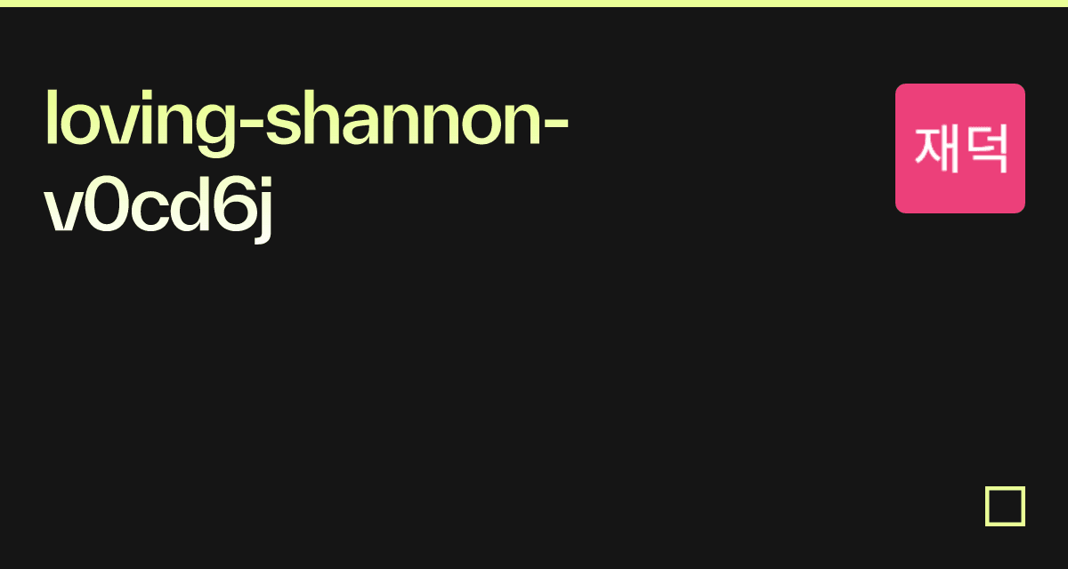 loving-shannon-v0cd6j - Codesandbox