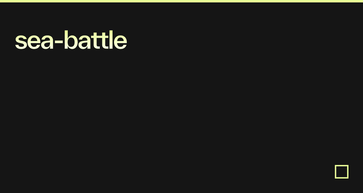 sea-battle - Codesandbox