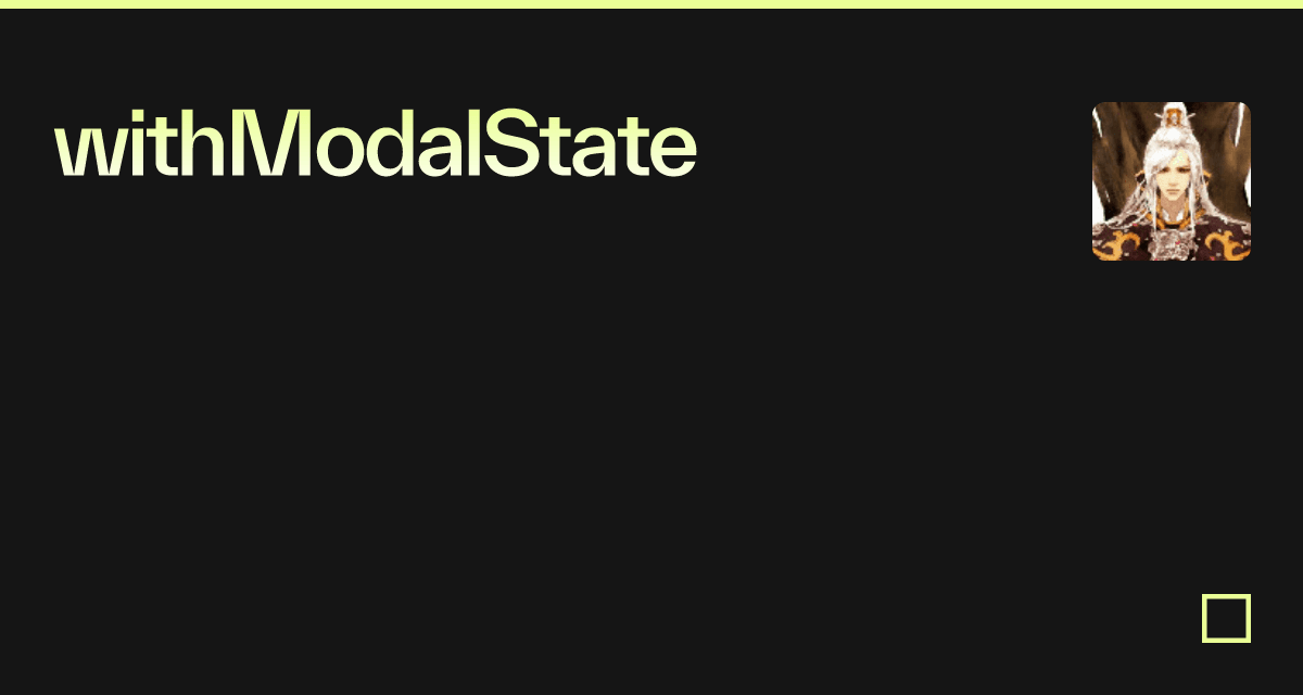 withModalState - Codesandbox