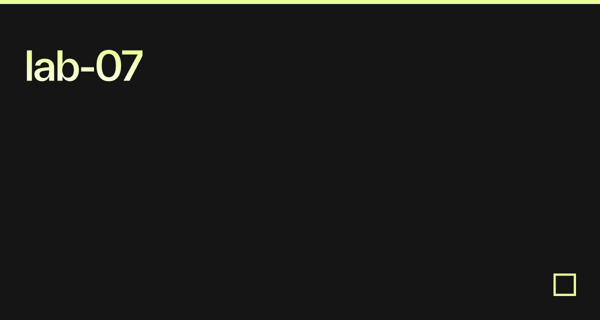 lab-07 - Codesandbox