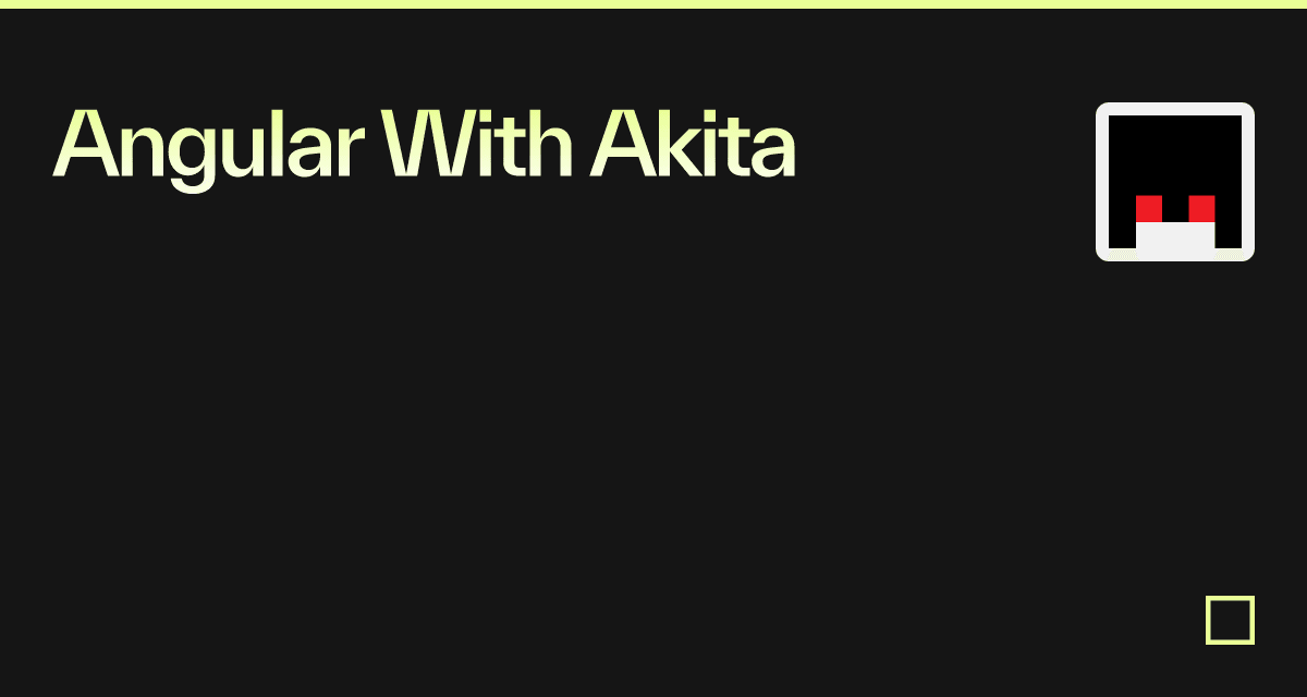 Angular With Akita - Codesandbox