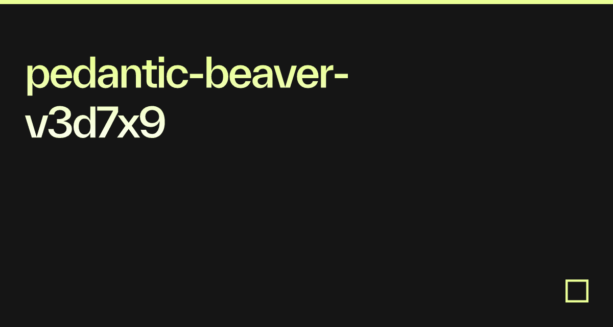 pedantic-beaver-v3d7x9 - Codesandbox