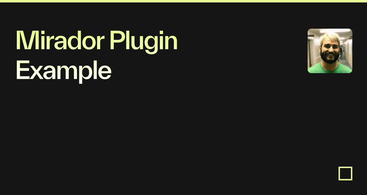 Mirador Plugin Example - Codesandbox