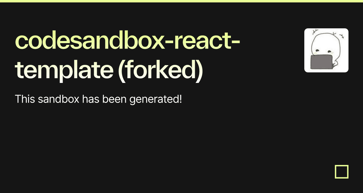 codesandbox-react-template (forked) - Codesandbox