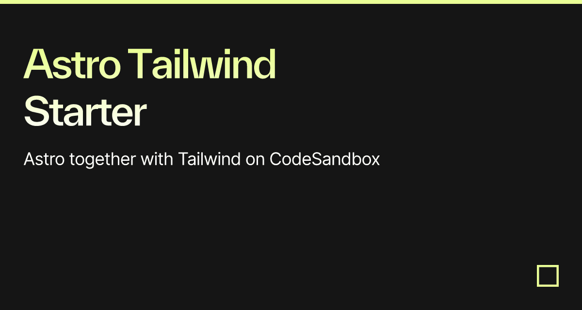 Astro Tailwind Starter - Codesandbox