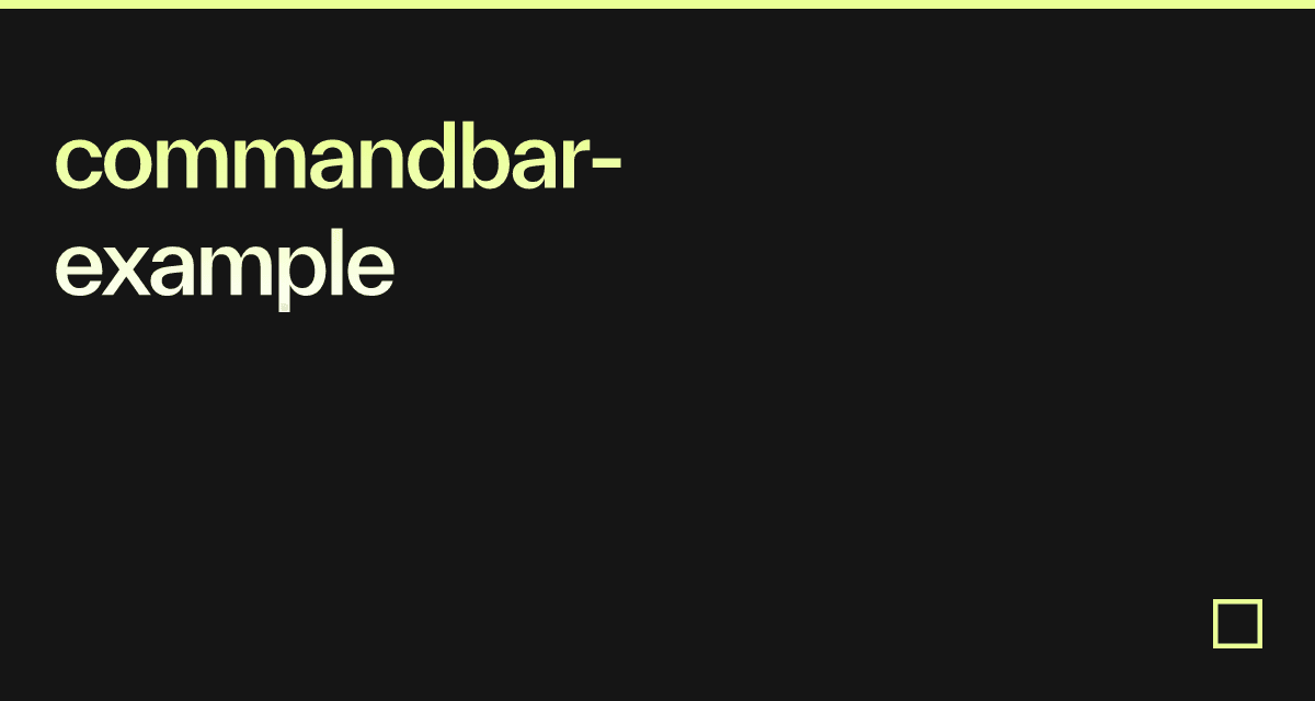 commandbar-example - Codesandbox