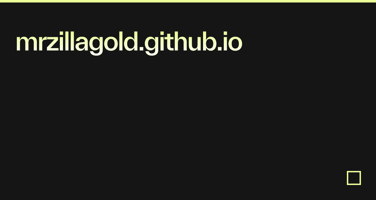 mrzillagold.github.io - Codesandbox