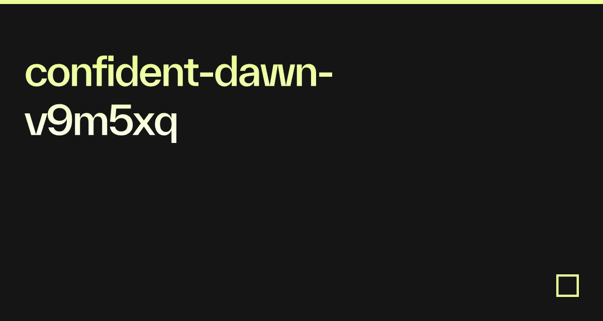 confident-dawn-v9m5xq - Codesandbox