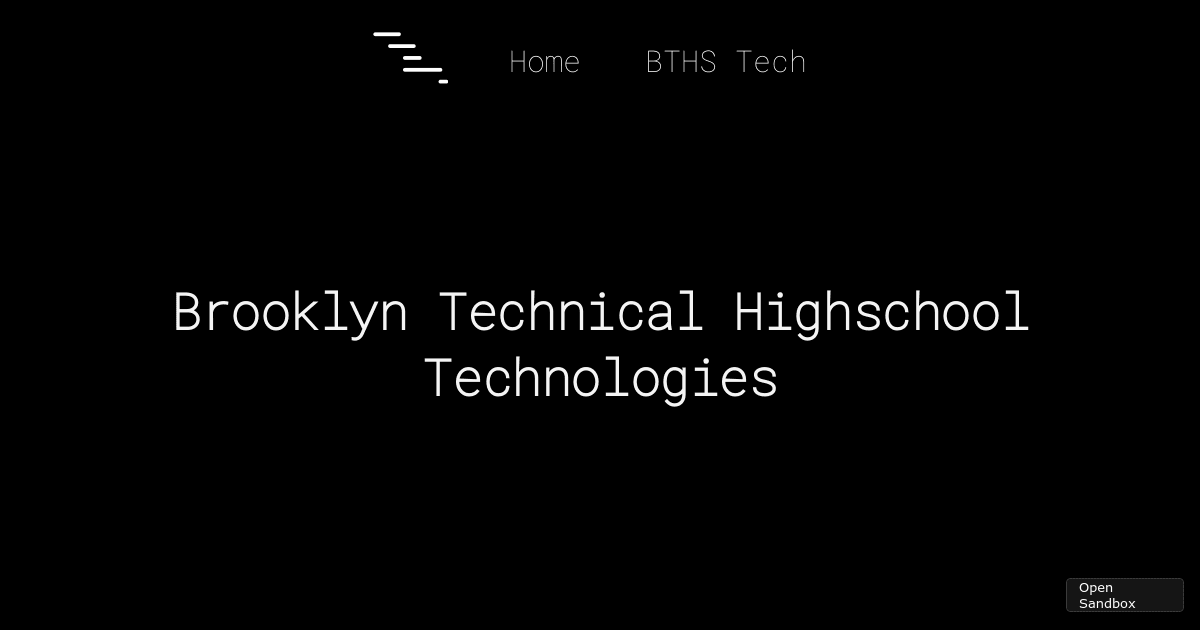 BTHS Tech Website (forked) - Codesandbox