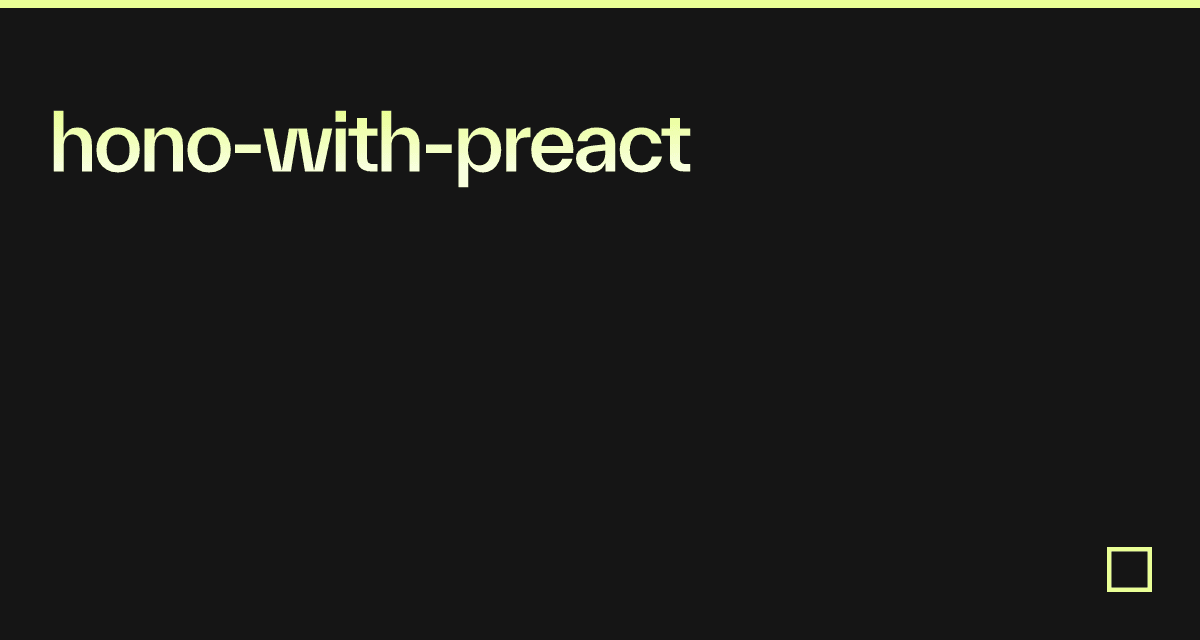 hono-with-preact - Codesandbox