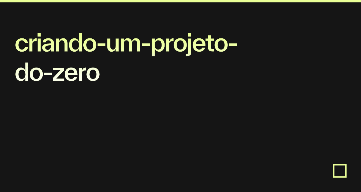 Criando Um Projeto Do Zero Codesandbox