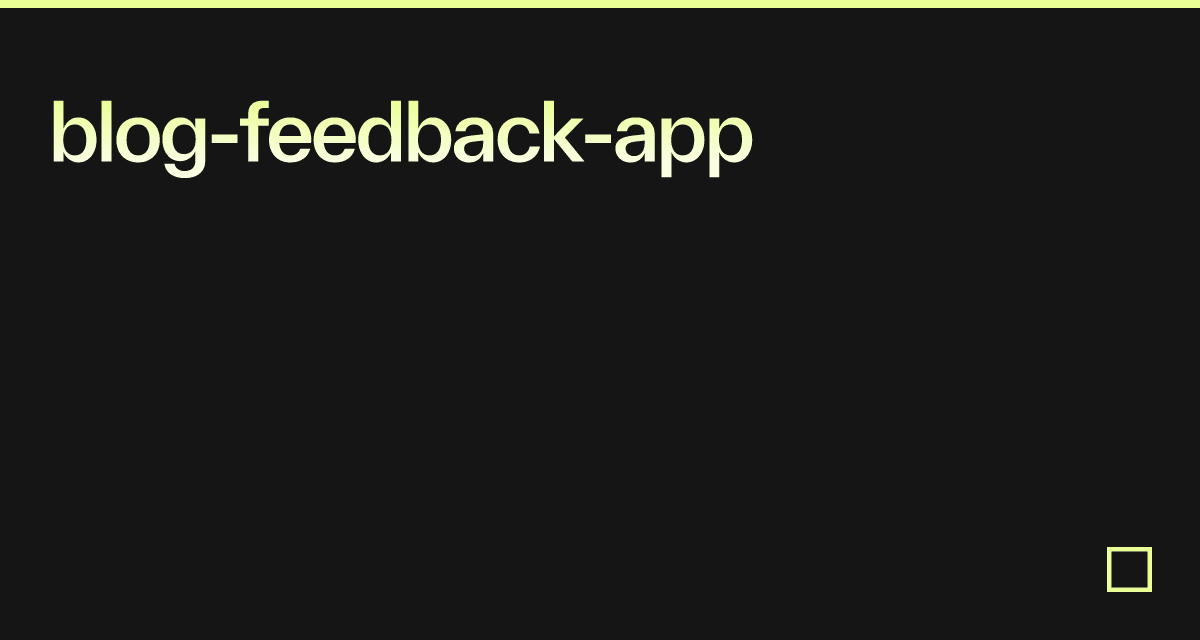 blog-feedback-app - Codesandbox