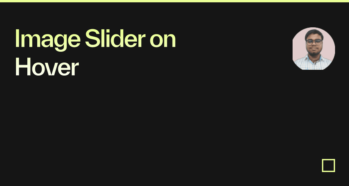 Image Slider on Hover - Codesandbox