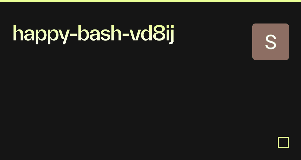 happy-bash-vd8ij - Codesandbox