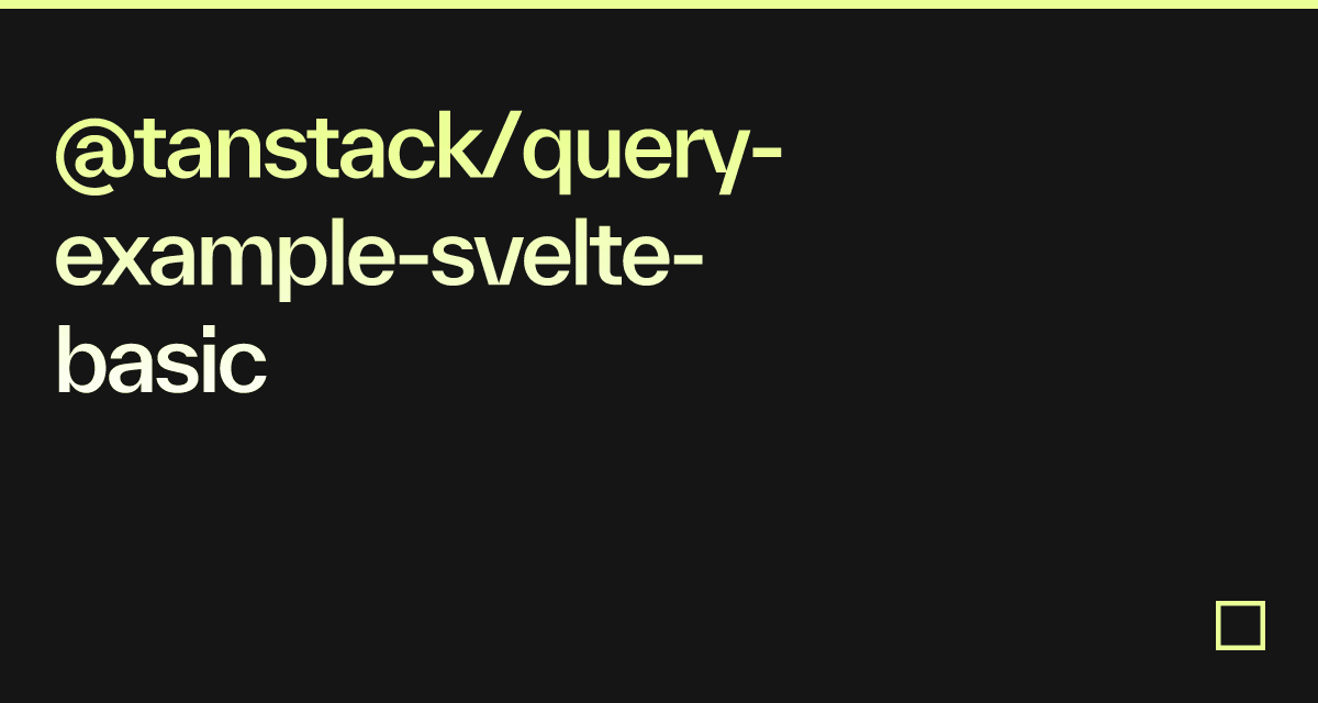 @tanstack/query-example-svelte-basic - Codesandbox