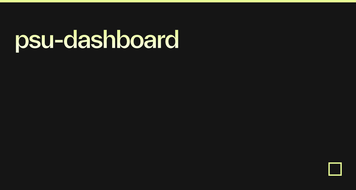psu-dashboard - Codesandbox